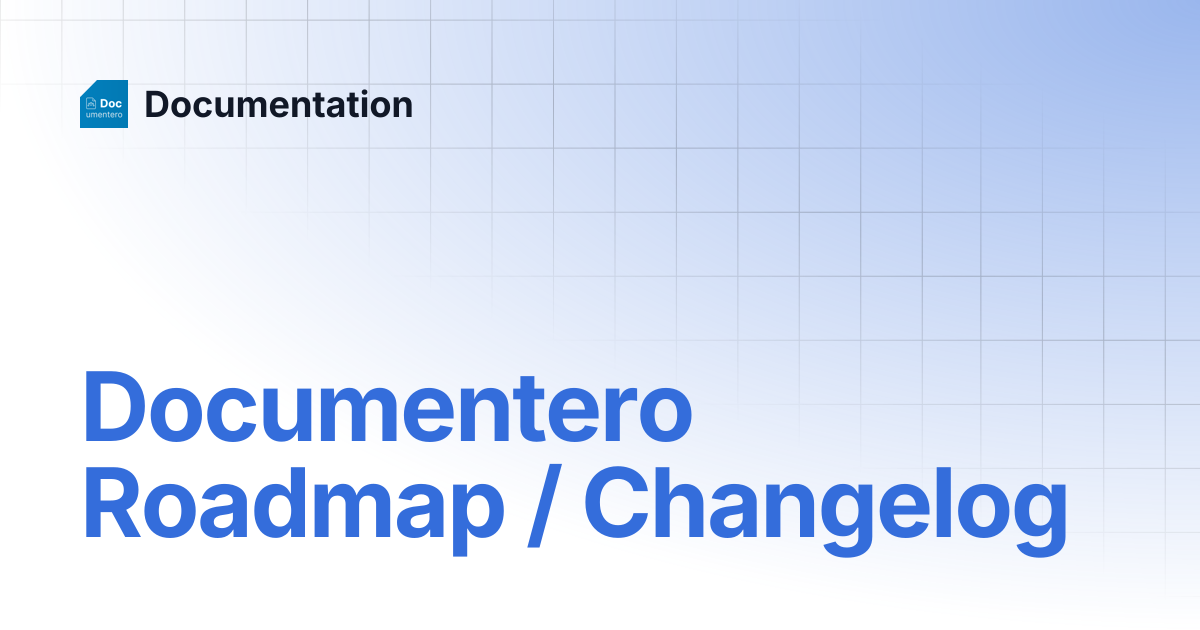 Documentero Roadmap / Changelog | Documentation