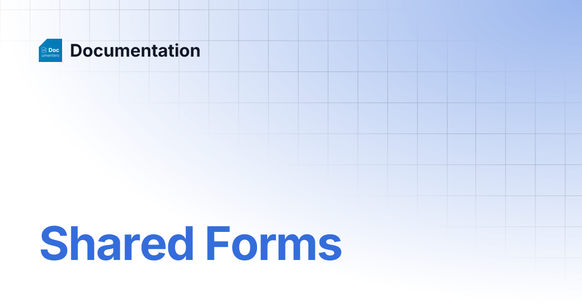Shared Forms | Documentation